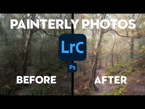 How I create PHOTOS with a PAINTERLY look - More than a Lightroom tutorial