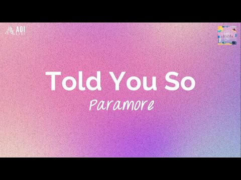 Told You So (lyrics) - Paramore