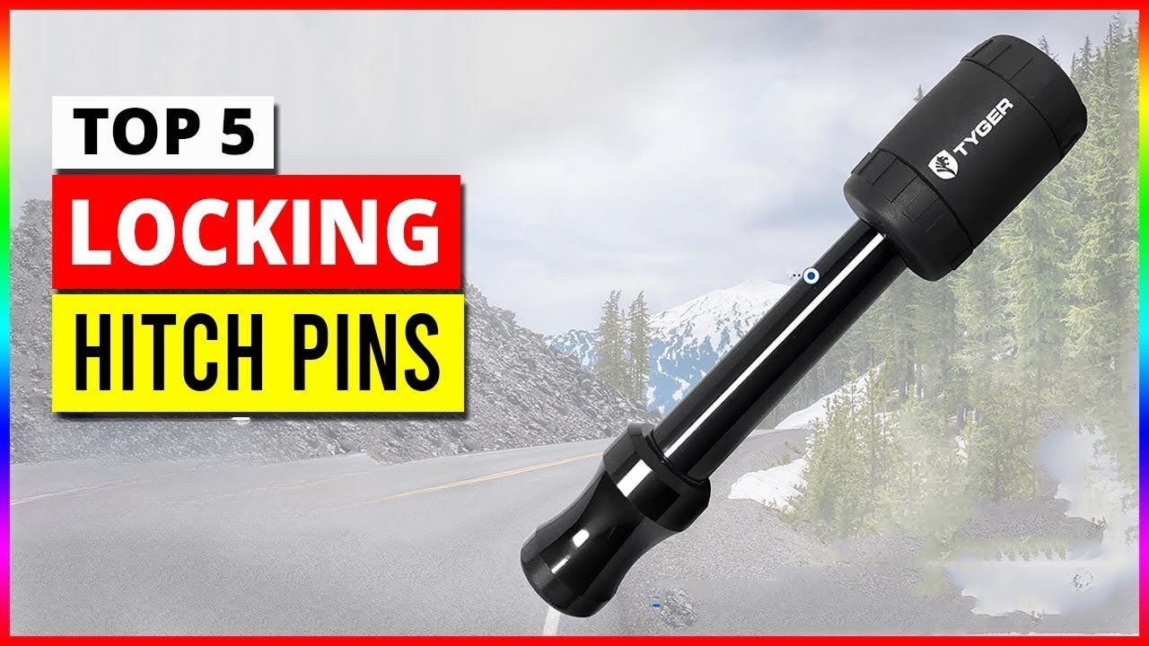 Best Locking Hitch Pins in 2026