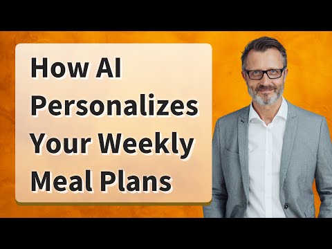 How AI Personalizes Your Weekly Meal Plans