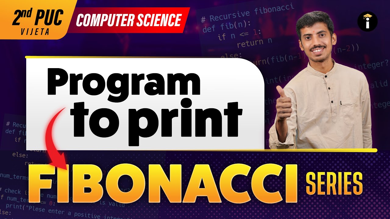 2nd PUC CS Lab Program 1: Print Fibonacci Series | Full Explanation | Karnataka Board