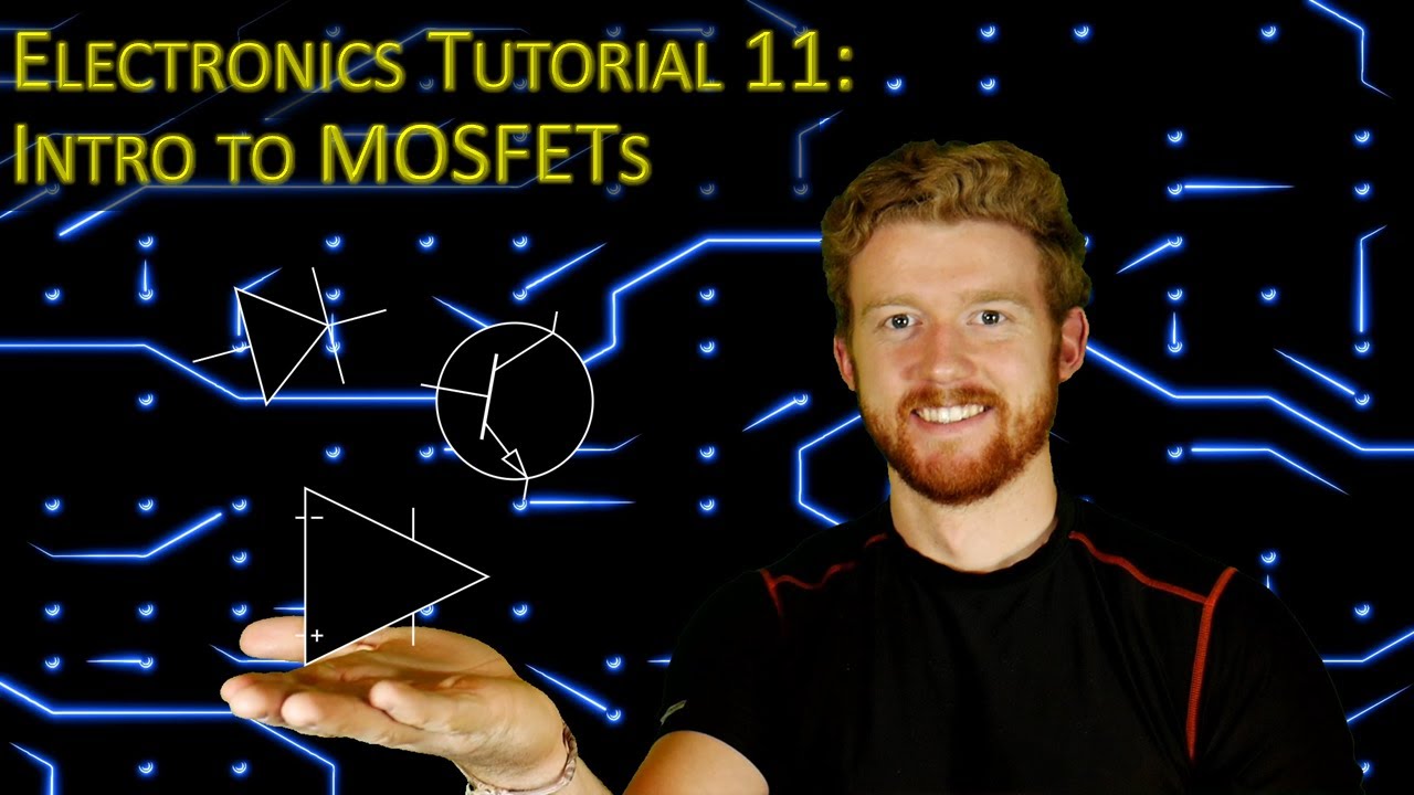 Electronics Tutorial 11: Introduction to MOSFETs