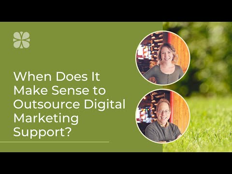 When Does It Make Sense to Outsource Digital Marketing Support?