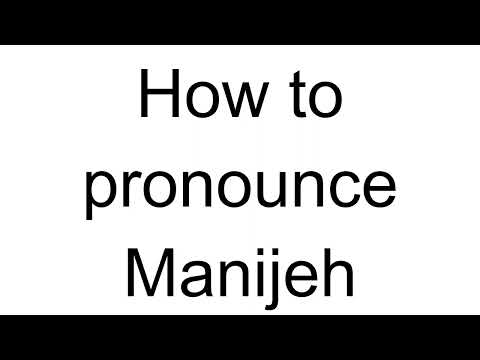 How to Pronounce Manijeh (Arabic)
