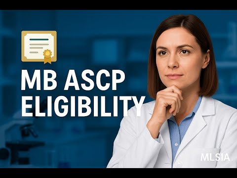 MB ASCP Eligibility Requirements Explained: Are You Qualified?