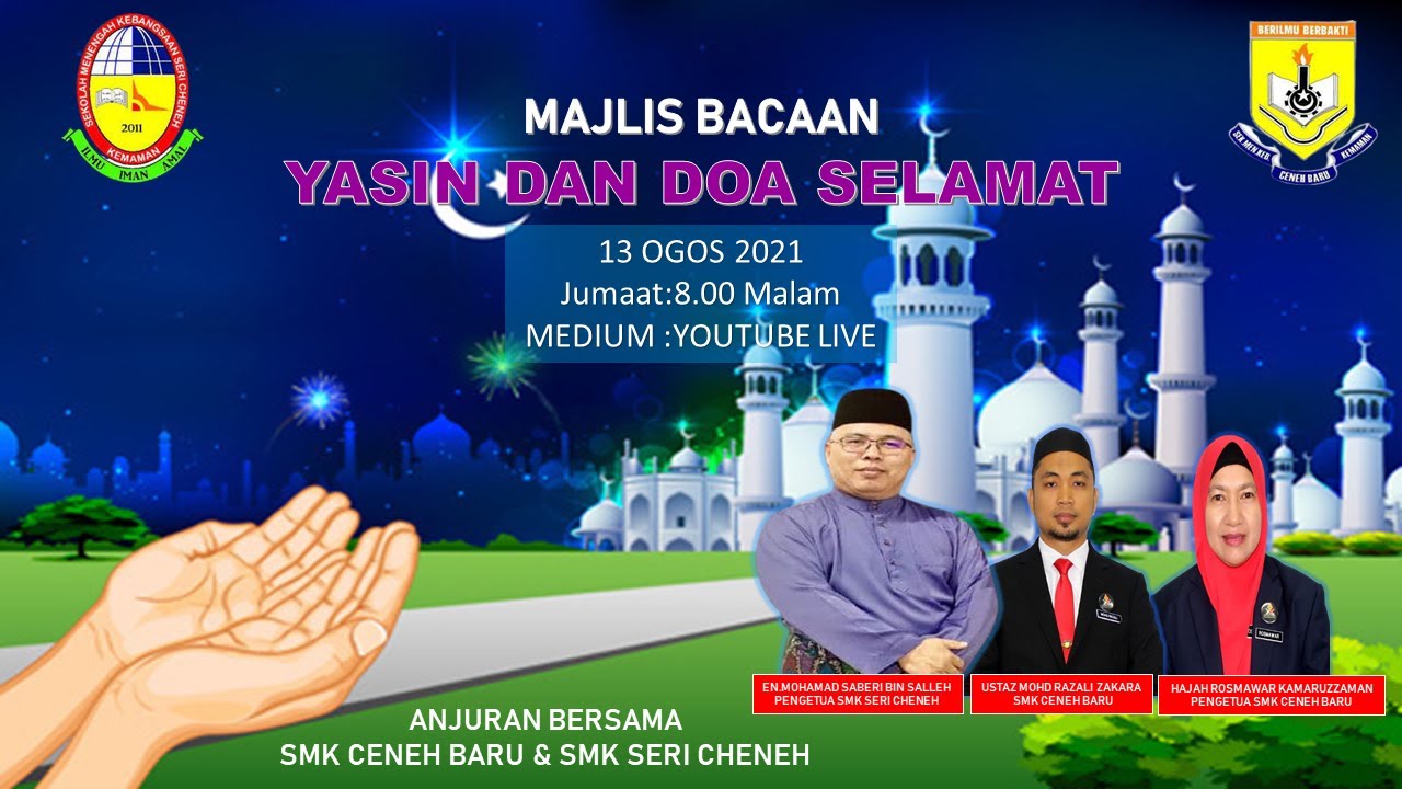 🔴 [LIVE] MAJLIS BACAAN YASIN DAN DOA SELAMAT ANJURAN SMK CENEH BARU DAN SMK SERI CHENEH