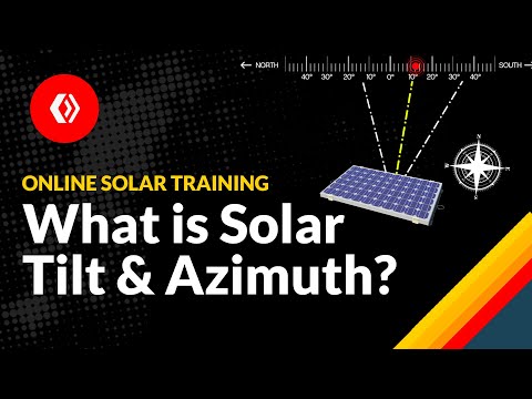 What Really is a Solar Panel's Tilt & Azimuth Angle? | Online Solar Training Courses
