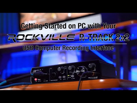 Getting Started on PC Windows w/ Rockville R-TRACK 2x2 Interface 24 Bit 192Khz 2 Mic-Pres