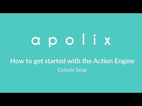 How to get started with the Action Engine - Celonis Snap