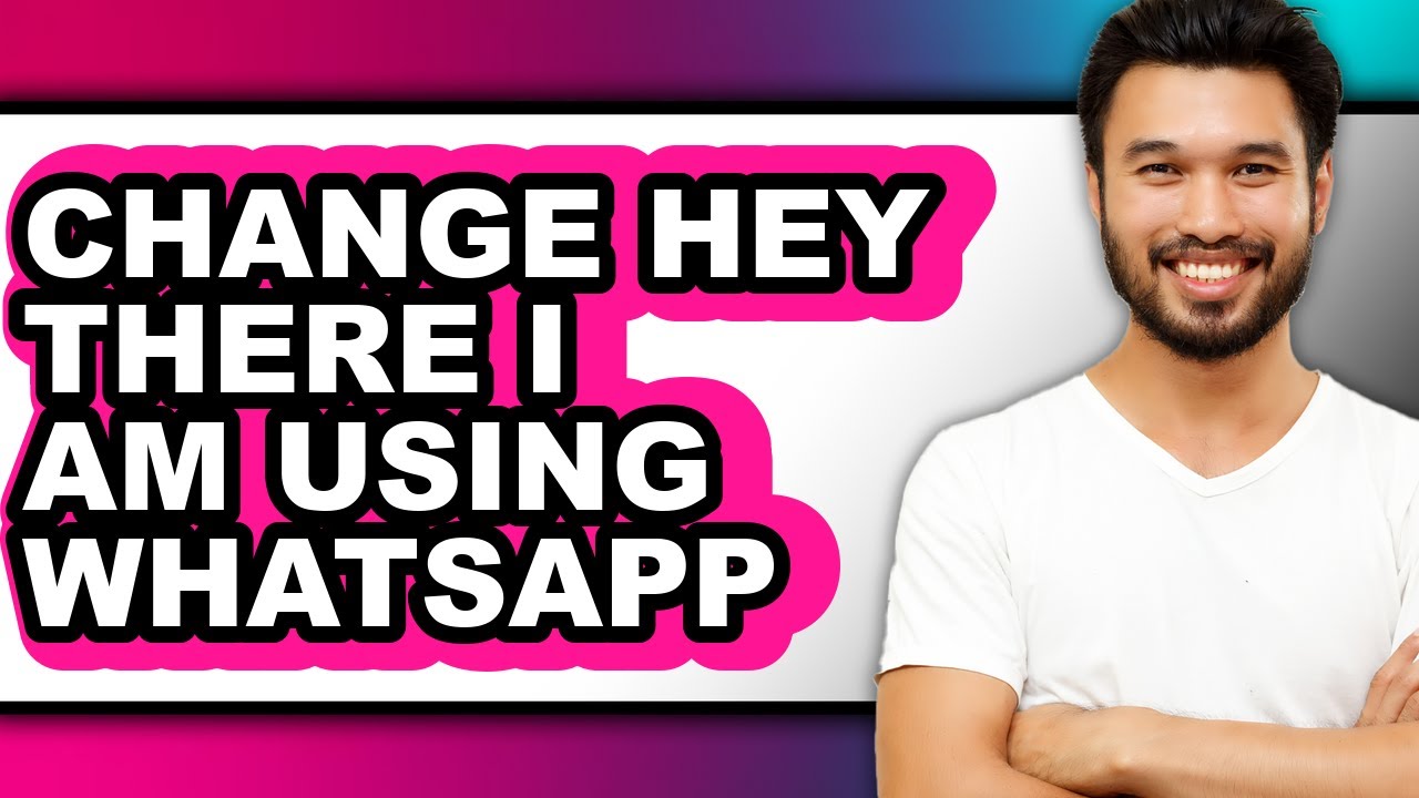 How to Change Hey There I Am Using Whatsapp (only Way)