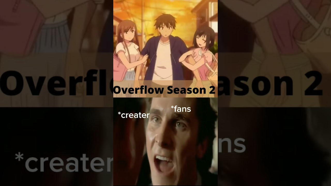 overflow season 2//#shorts #anime #animeedit #funny