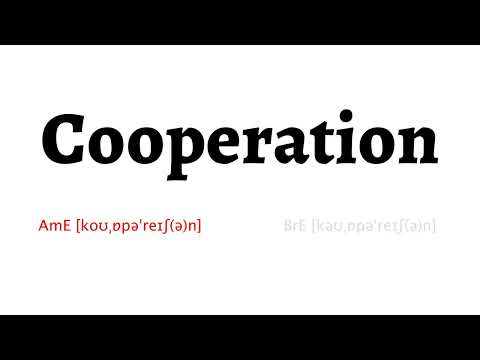 How to Pronounce cooperation in American English and British English