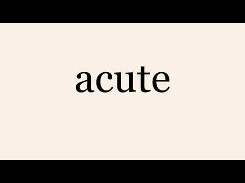 acute