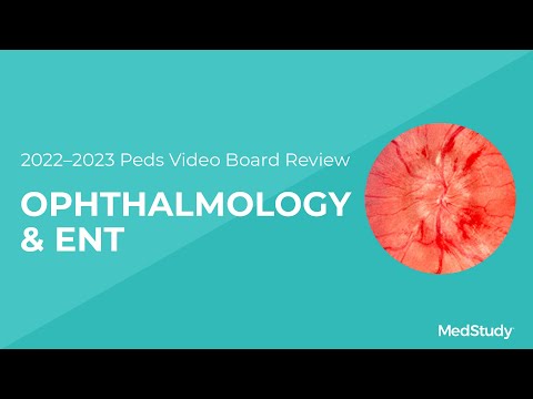 Papilledema Symptoms | Ophthalmology & ENT | 2022-2023 Pediatrics Video Board Review