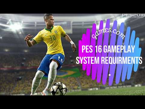 PES 16 Game play + Download Link + System Requirments