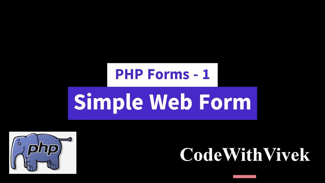 How to Create Simple Web Forms in PHP | PHP Form Processing | PHP Tutorial #9