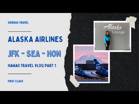 Alaska Airlines First Class - NY to Hawaii - Hawaii Travel vlog Part 1