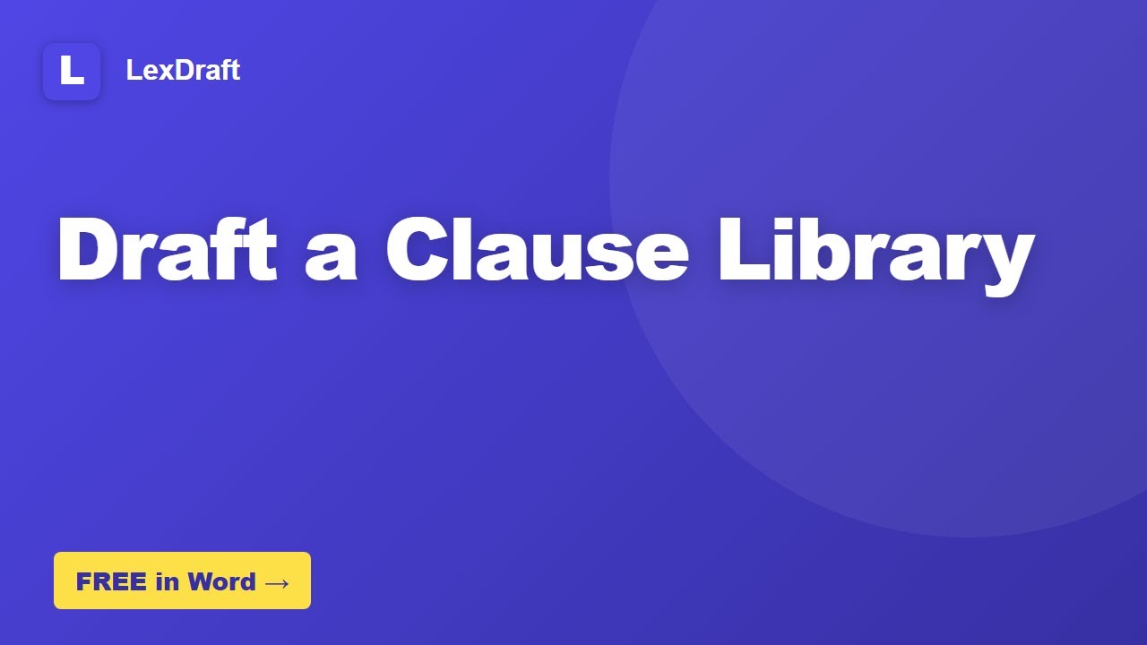 How to Draft a Clause Library