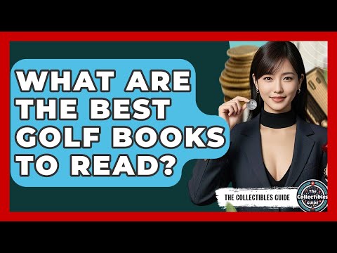 What Are The Best Golf Books To Read? - The Collectibles Guide