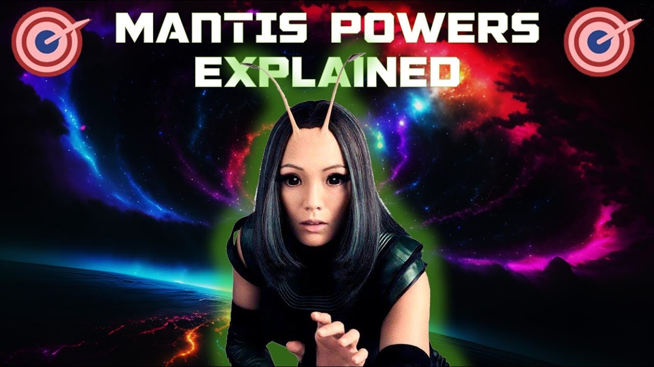 Mantis's Powers Explained & Ranked | Obscure MCU