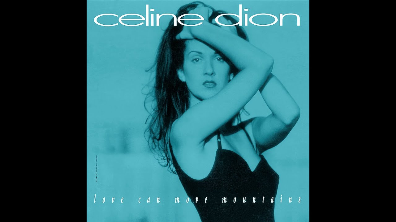 Céline Dion - Love Can Move Mountains (Underground Dub)