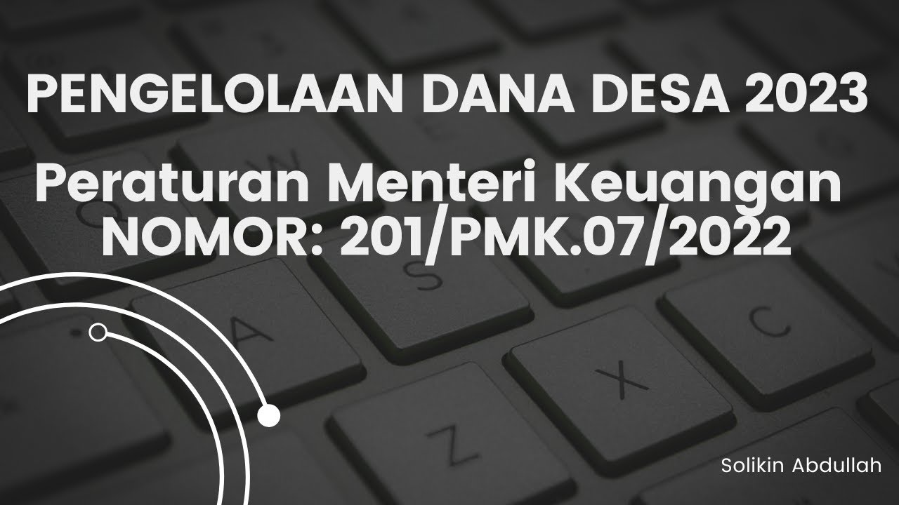 PENGELOLAAN DANA DESA 2023 SESUAI PMK 201 TAHUN 2022