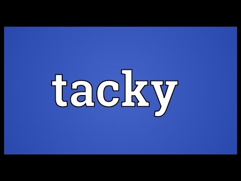 Tacky Meaning