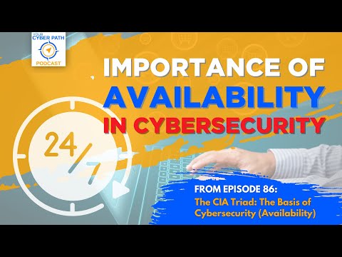 Why is availability important in cybersecurity?
