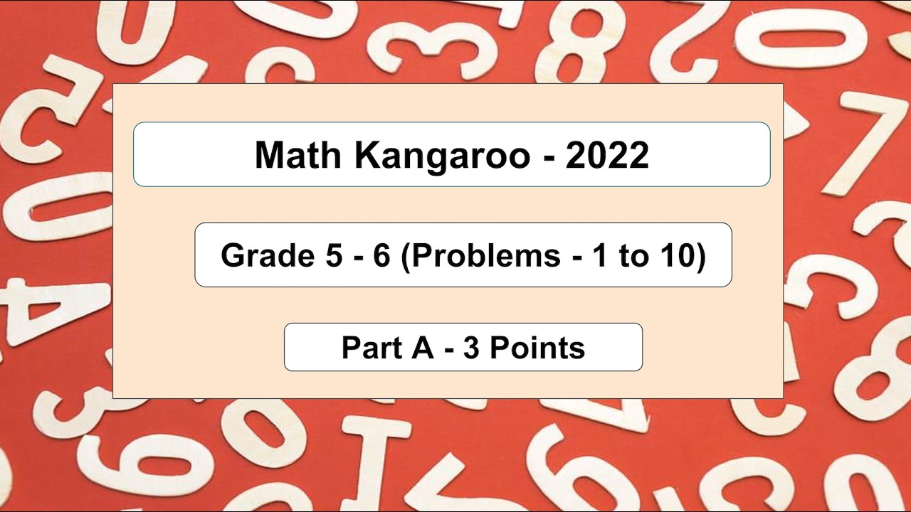 2022 Math Kangaroo Grade 5 and 6 Part A Problem 1 to 10