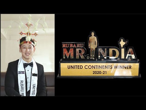 Rubaru Mr. India Songashim Rungsung United Continents Winner 2020-2021