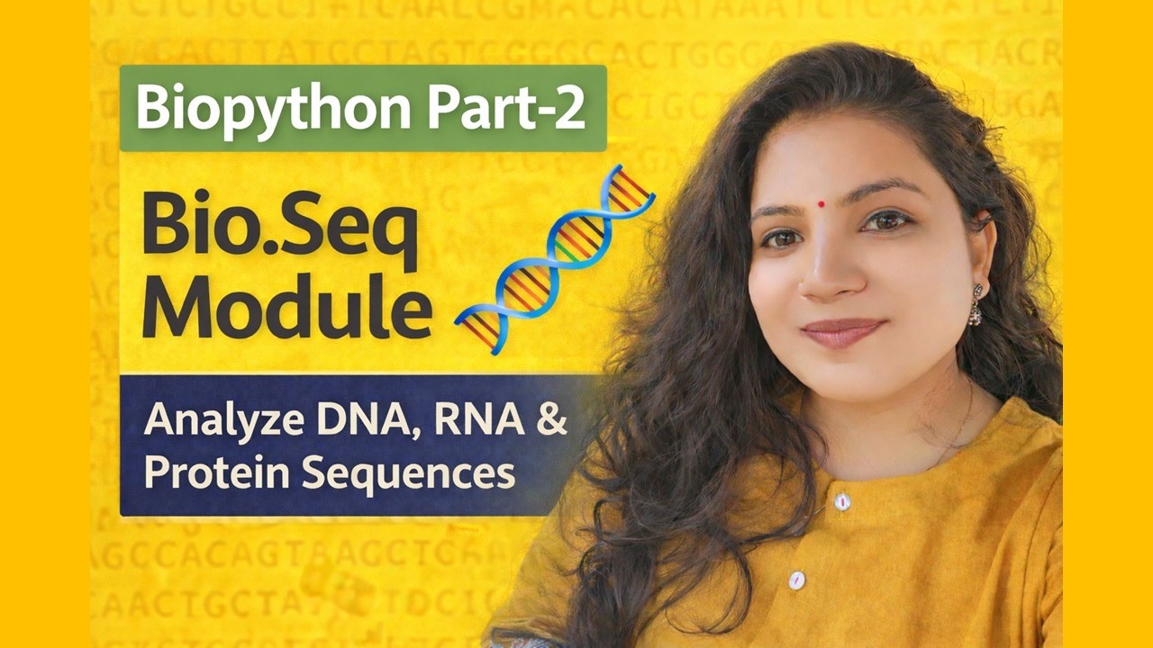 Biopython Part-2 | Bio.Seq Module Tutorial | DNA, RNA & Protein Sequence Analysis in Python #python