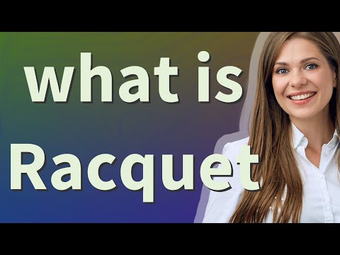 Racquet | meaning of Racquet