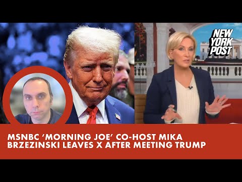 MSNBC ‘Morning Joe’ co-host Mika Brzezinski leaves X after meeting Trump with Joe Scarborough