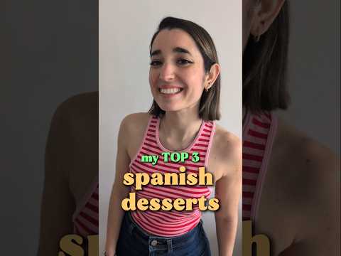 My TOP 3 Spanish desserts! 🍮🍰🍞