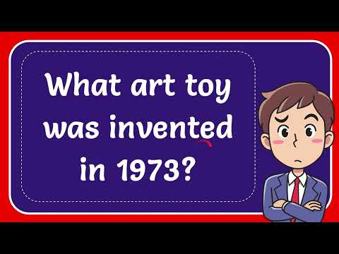 What art toy was invented in 1973?