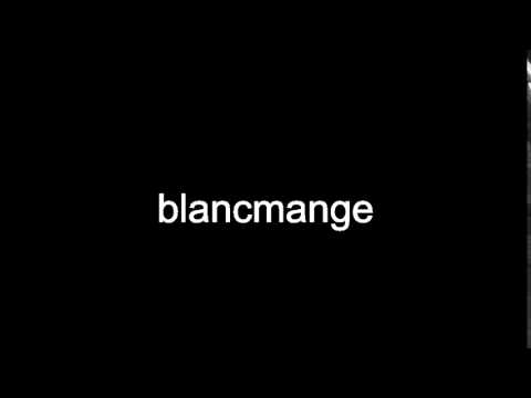 blancmange pronunciation english blancmange definition english