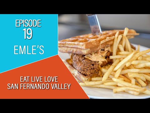 Episode 19 - Emle's Restaurant in Northridge - Eat Live Love San Fernando Valley