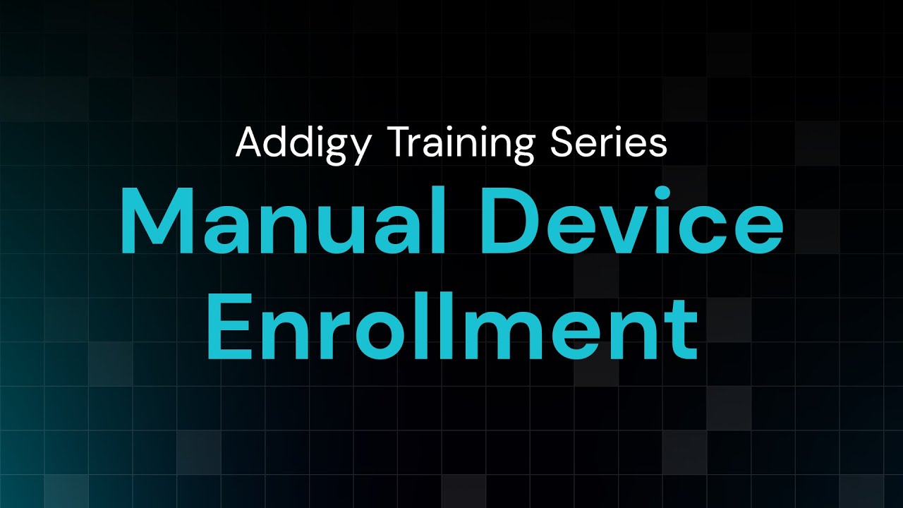 Manual Device Enrollment