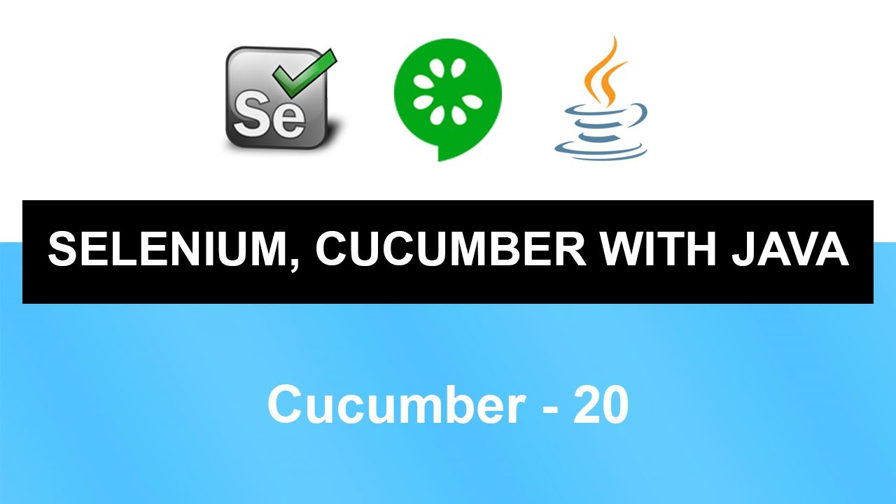 Selenium, Cucumber with Java Course | Cucumber - 20
