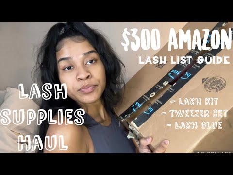 $300 AMAZON LASH SUPPLIES HAUL | LASH KIT REVIEW | BEGINNER LASH TECH | AdoreMaya