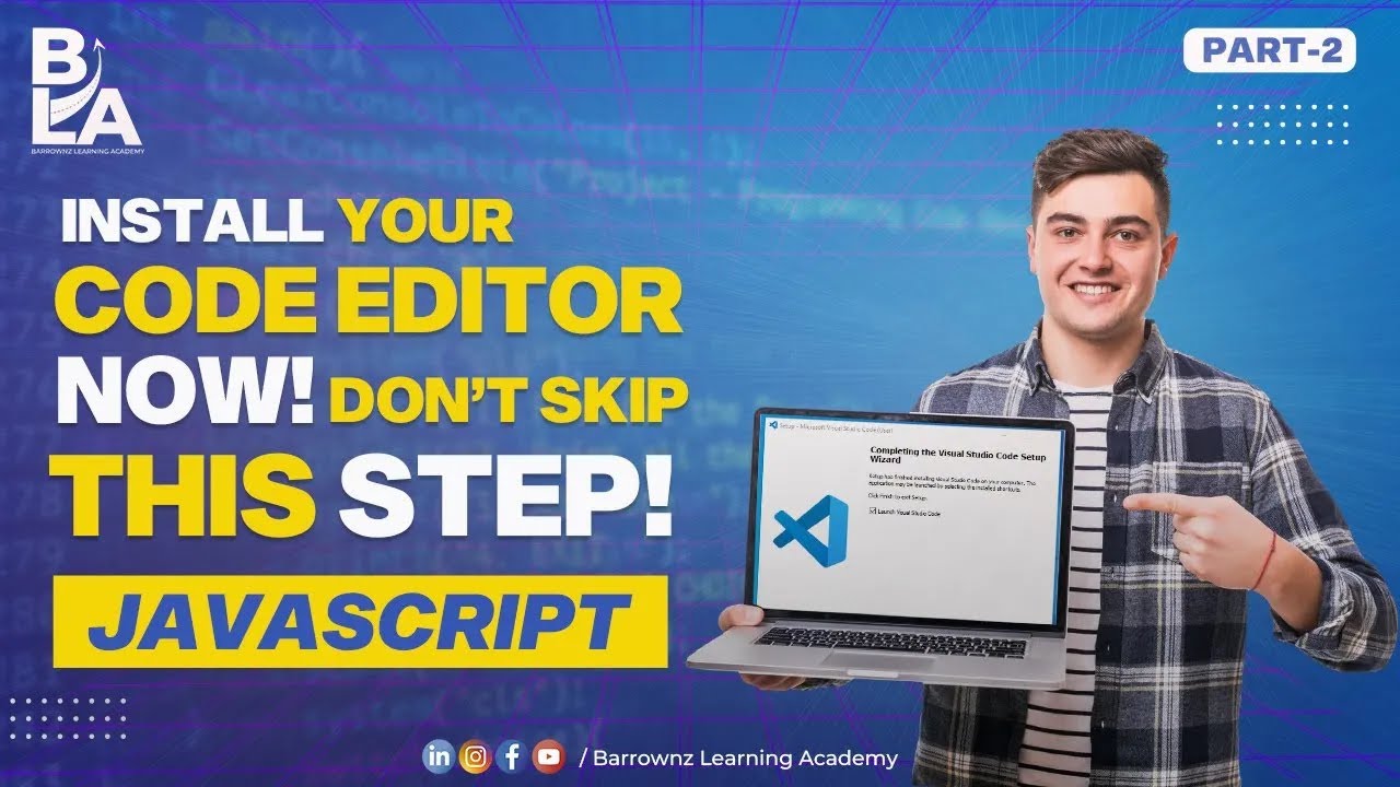 SETUP Your JavaScript Code Editor NOW for Success! | BLA
