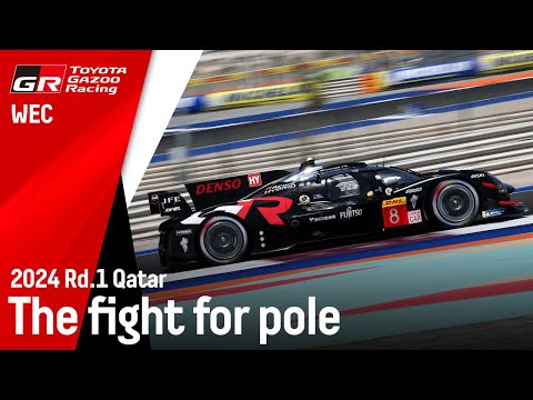 2024 WEC Qatar: The fight for pole