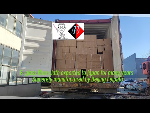 E- glass fiber cloth exported to Japan for many years Sincerely manufactured by Beijing Feipufu