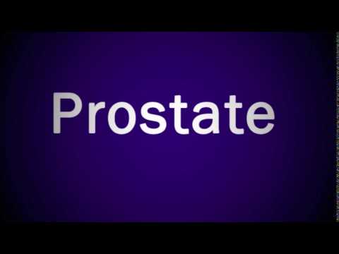 How to correctly pronounce prostate