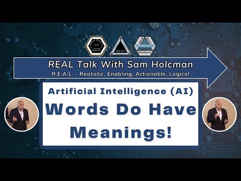 Artificial Intelligence (AI) - Words Do Have Meanings!