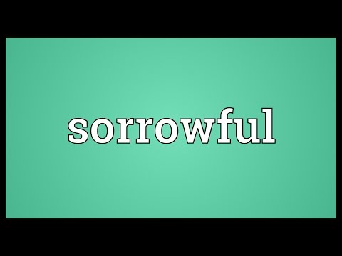 Sorrowful Meaning