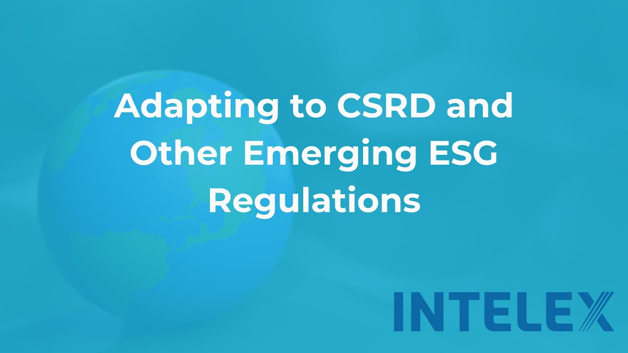 Adapting to CSRD and Other Emerging ESG Regulations