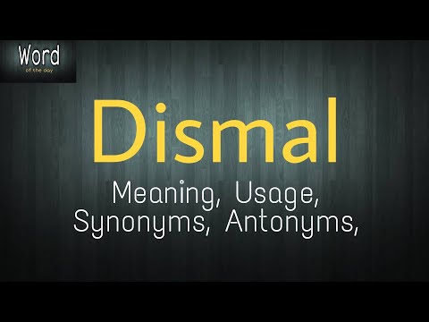 Word of the day- Dismal