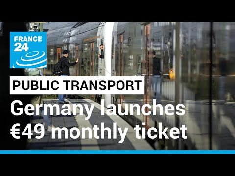 Germany launches €49 monthly ticket for nationwide public transport • FRANCE 24 English