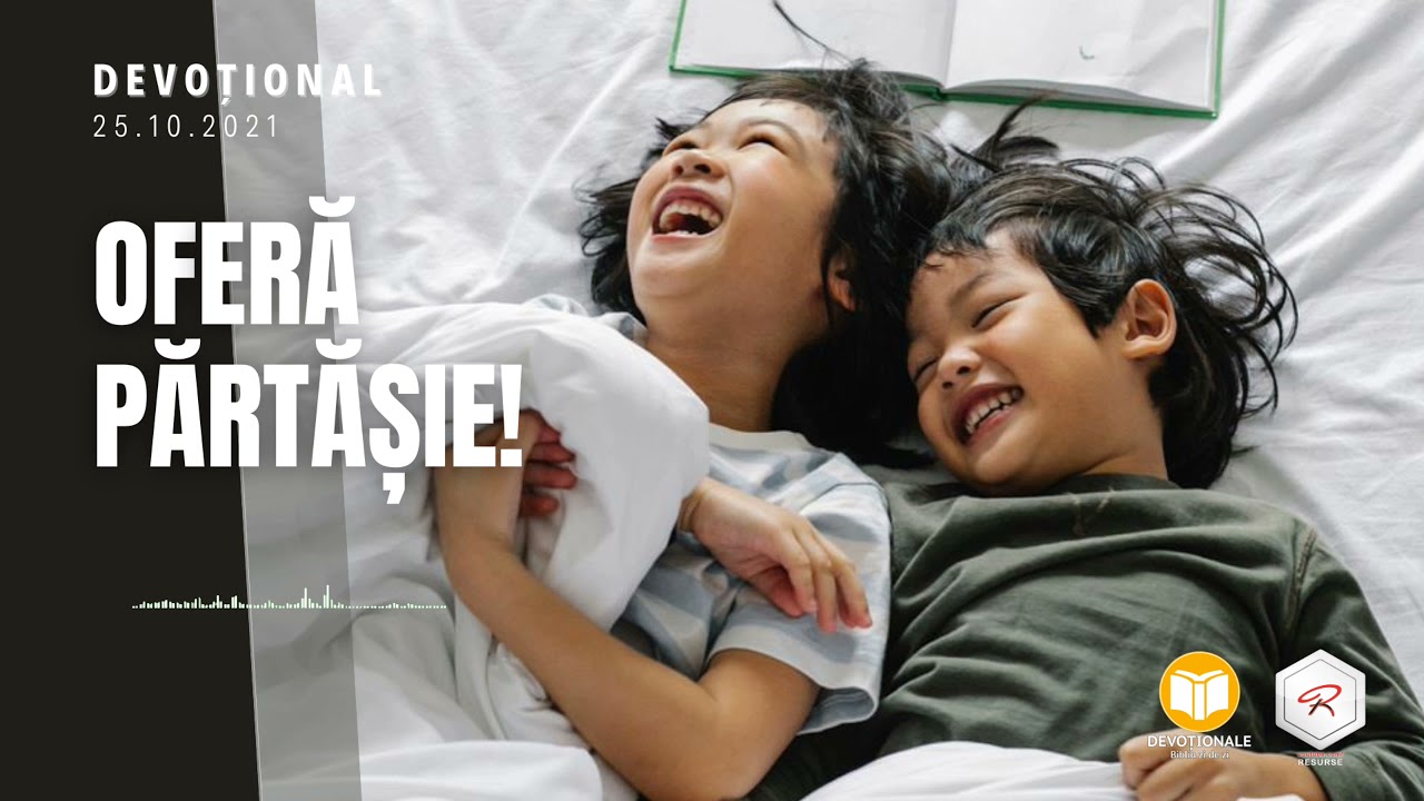 Oferă părtășie! | Devoționale.ro